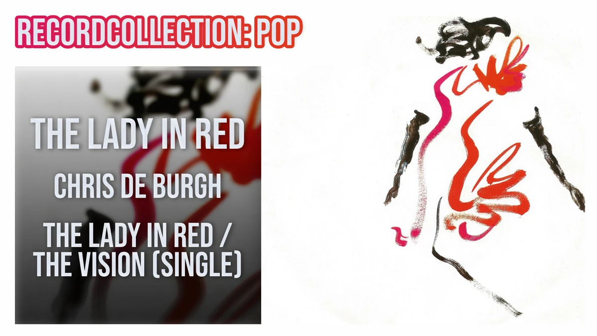 Chris de Burgh - The Lady in Red (Single) (HQ Audio) | RecordCollector1972 Wiki | Fandom