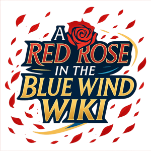 Red Rose in a Blue Wind Wiki | Fandom
