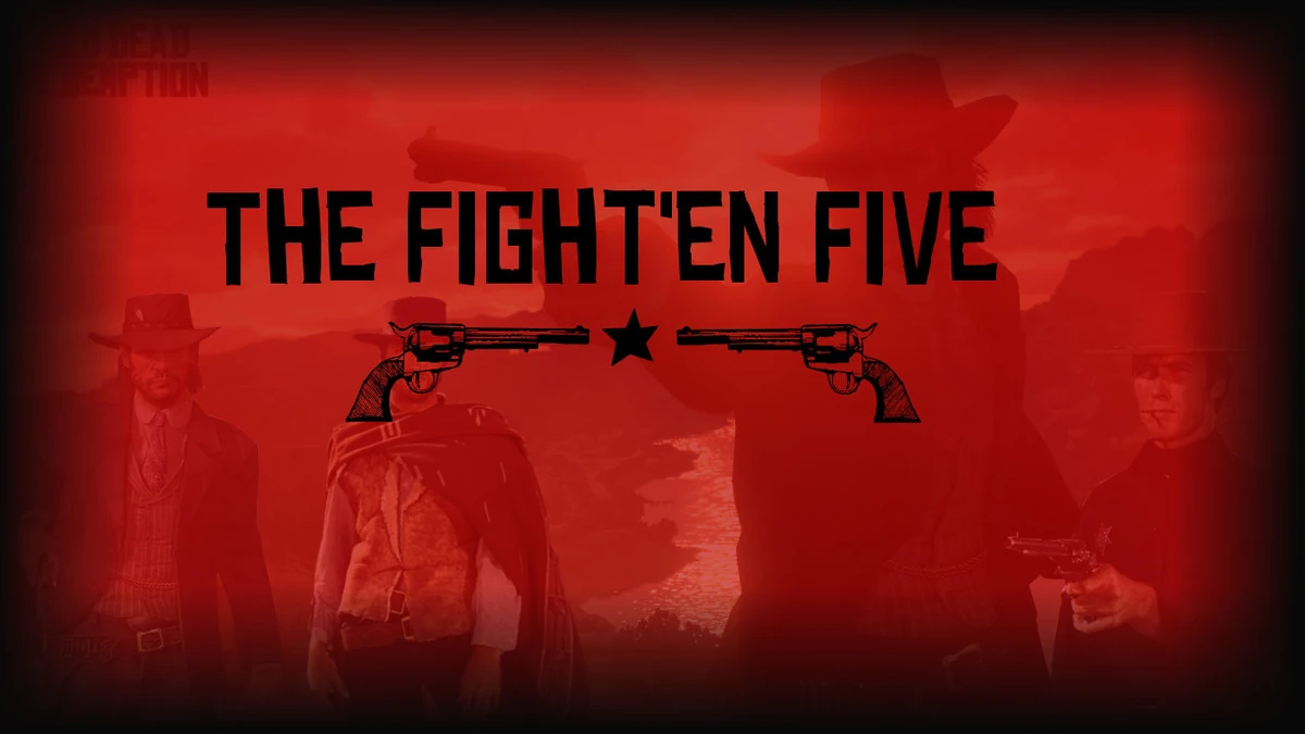 Posse:The Fight'en Five | Red Dead Wiki | Fandom