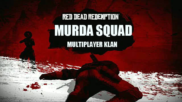 Posse:MURDA SQUAD | Red Dead Wiki | Fandom
