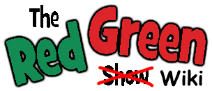 The Red Green Wiki | Fandom
