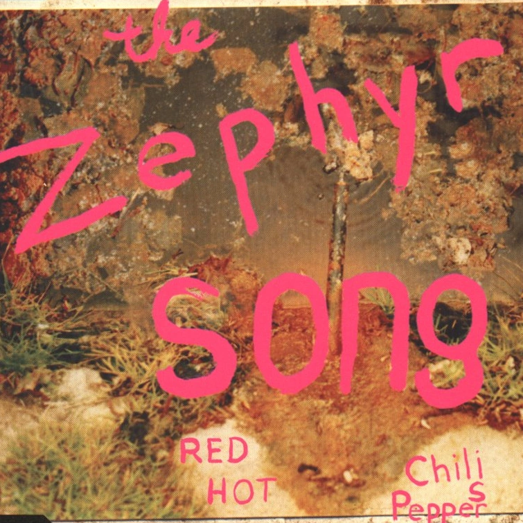 The Zephyr Song | Red Hot Chili Peppers Wiki | Fandom