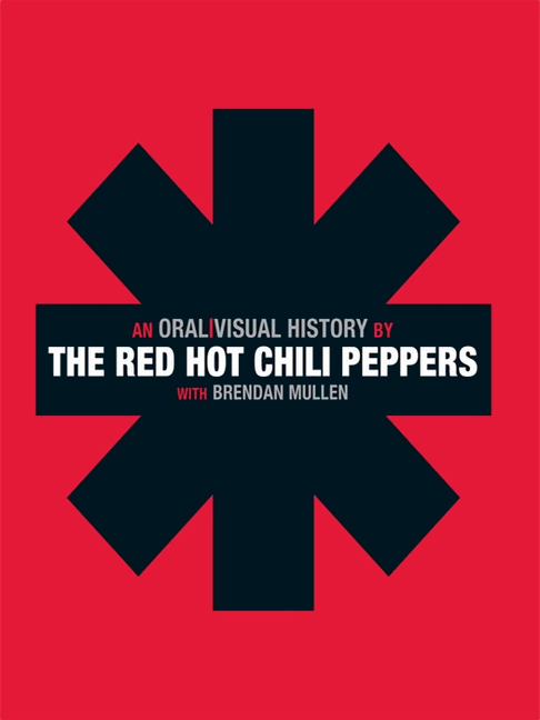 An Oral Visual History By The Red Hot Chili Peppers Red Hot Chili