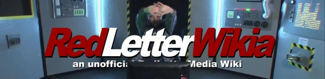 Red Letter Media Wiki | Fandom