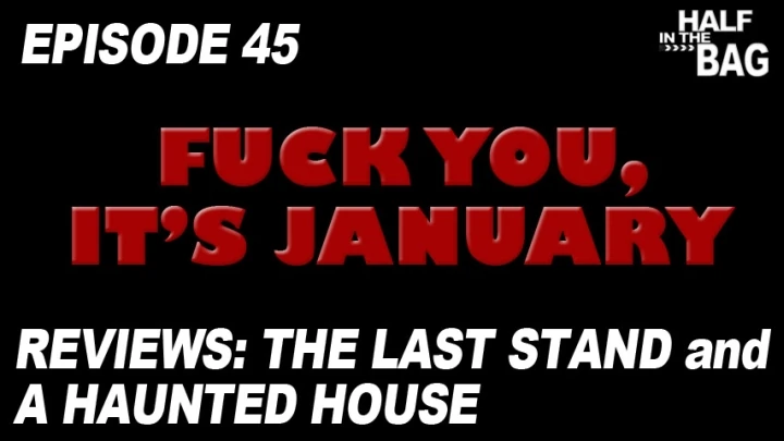 The Last Stand and A Haunted House (5244) | Red Letter Media Wiki | Fandom