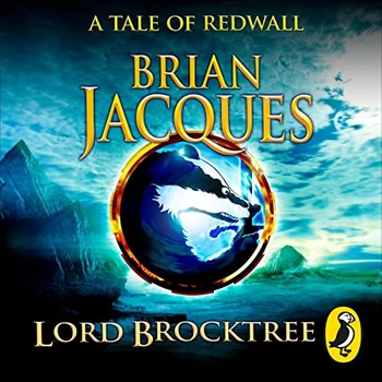 Lord Brocktree (2022 audiobook) | Redwall Wiki | Brian Jacques and ...