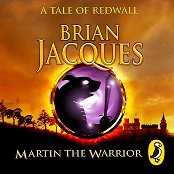 Martin the Warrior (2023 audiobook) | Redwall Wiki | Brian Jacques and ...