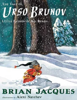 The Tale of Urso Brunov: Little Father of All Bears | Redwall Wiki ...