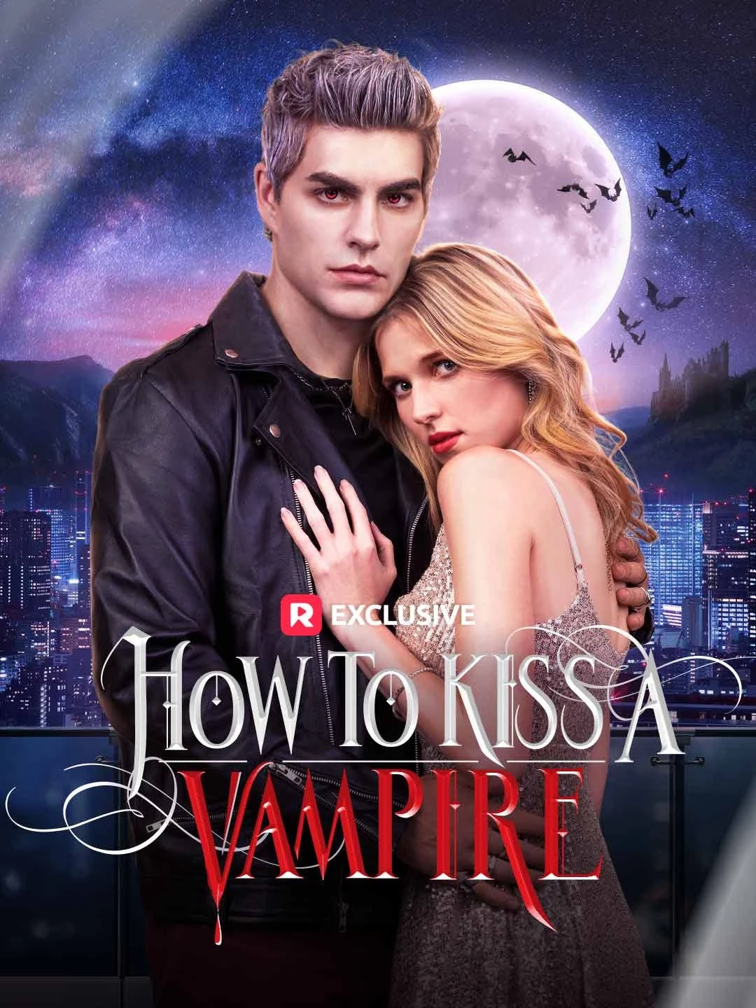 How to Kiss a Vampire | ReelShort Wiki | Fandom