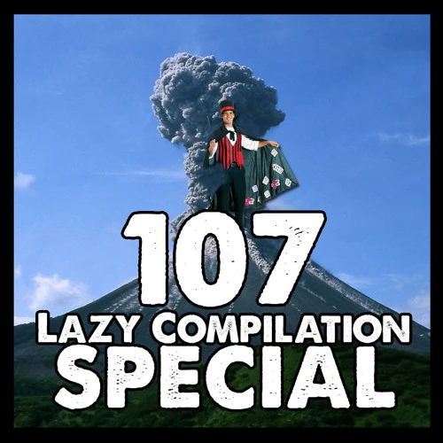 107: Lazy Compilation Special | Regular Features Wiki | Fandom