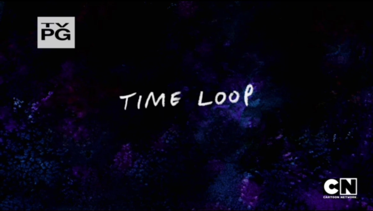 Bucle Temporal | Un Show Más Wiki | Fandom