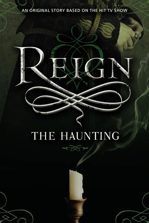The Haunting | Reign CW Wiki | Fandom