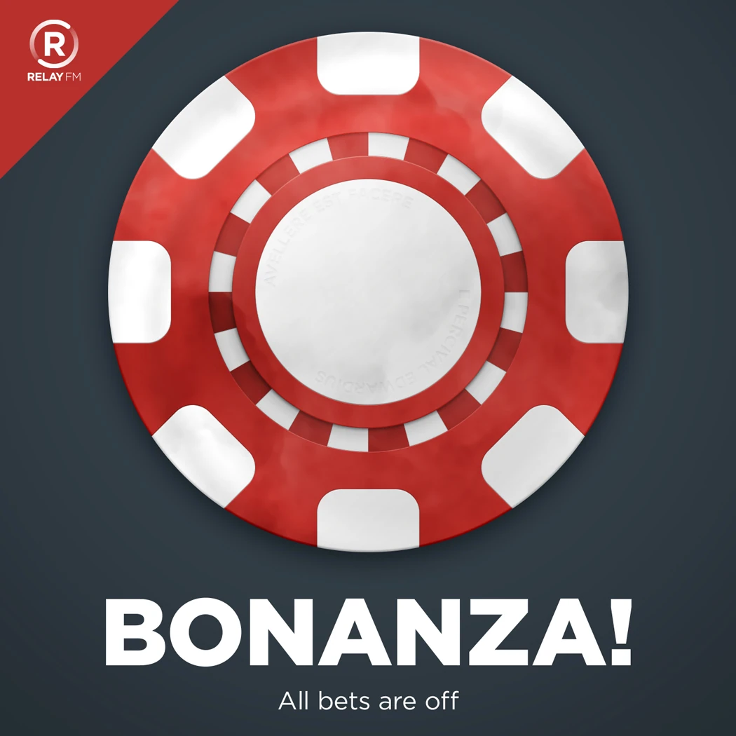 BONANZA | The Relay FM Wiki | Fandom