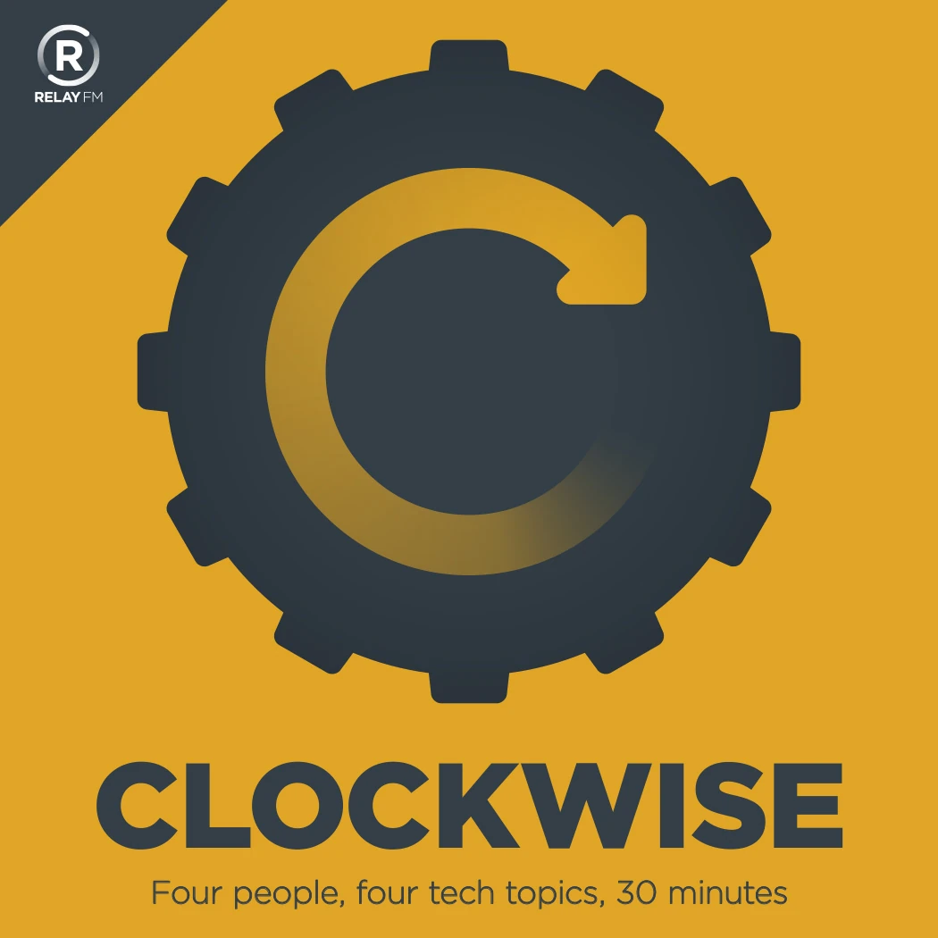 Clockwise | The Relay FM Wiki | Fandom