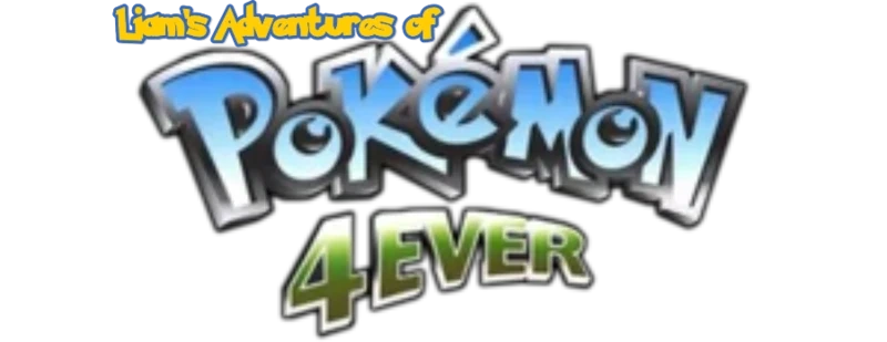 Liam's Adventures of Pokémon 4Ever | Remaster Productions Wiki | Fandom