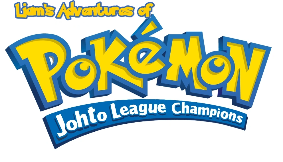 Liam's Adventures of Pokémon: Johto League Champions | Remaster ...
