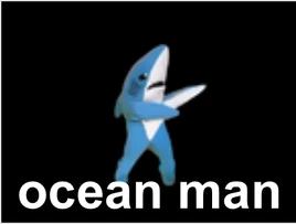 Ocean man | Remix chain Wiki | Fandom