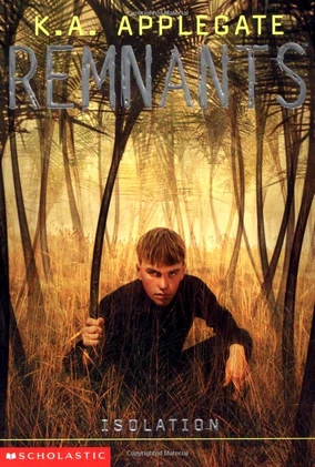 Isolation | K.A Applegate Remnants Wiki | Fandom