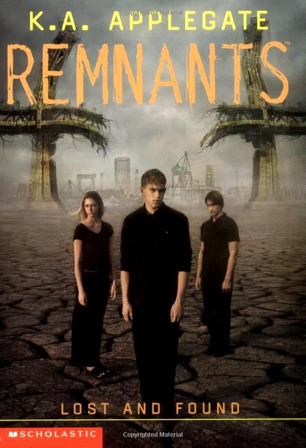 Lost and Found | K.A Applegate Remnants Wiki | Fandom