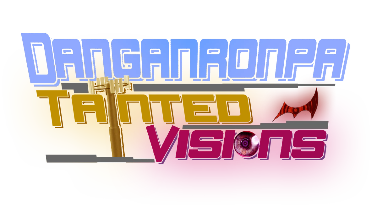 Danganronpa: Tainted Visions | Remote's Danganronpa Wiki | Fandom
