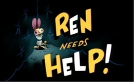 Ren Needs Help! | Ren & Stimpy Wiki | Fandom
