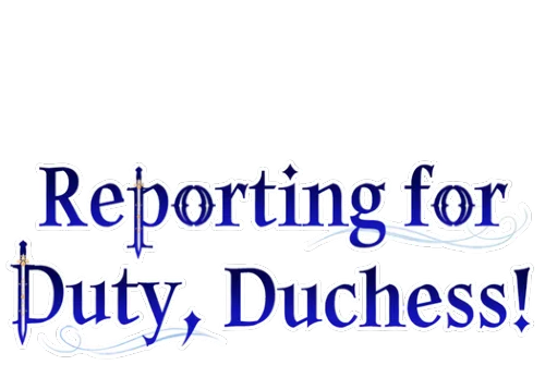 Reporting For Duty Duchess Wiki Fandom