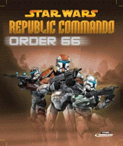 Republic Commando : Order 66 (mobile game) | Republic Commando Wiki | Fandom