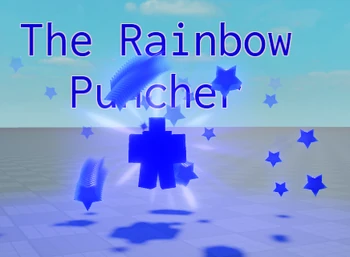 Rainbow Puncher v2 | Requirescripts from roblox Wiki | Fandom