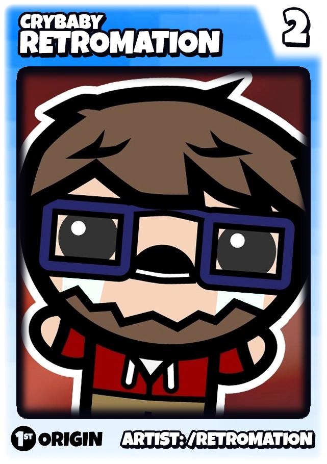 2 - Crybaby Retromation | RetoCard Wiki | Fandom