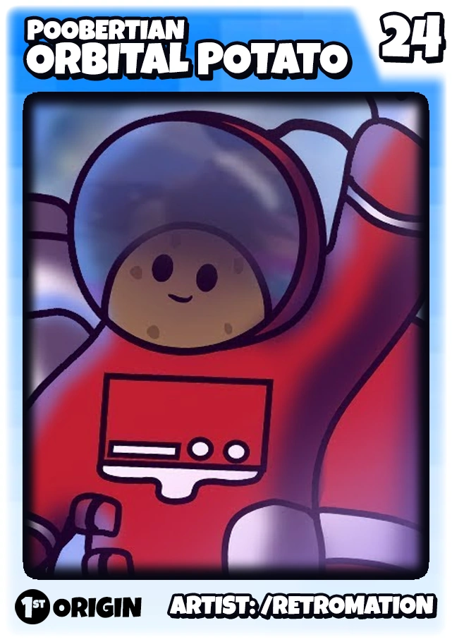 24 - Poobertian Orbital Potato | RetoCard Wiki | Fandom