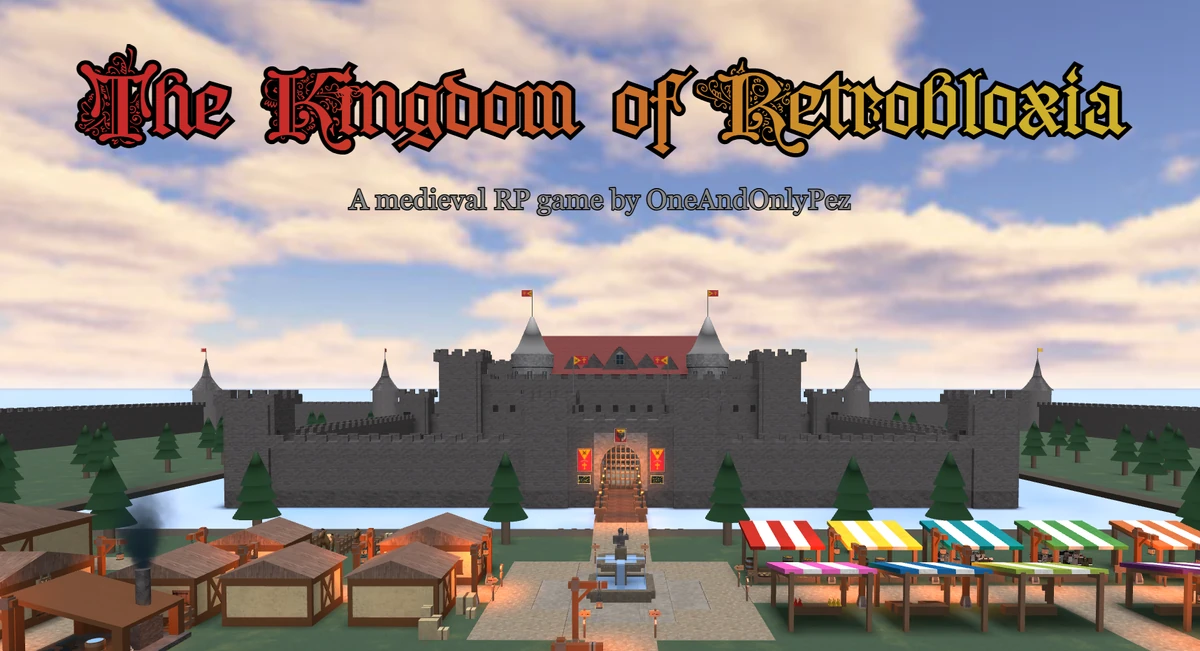 The Kingdom of Retrobloxia | Retro Dev Wiki | Fandom