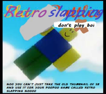 Retro Slapping | Retro Dev Wiki | Fandom