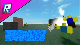 Retro Slap Battles! | Retro Dev Wiki | Fandom