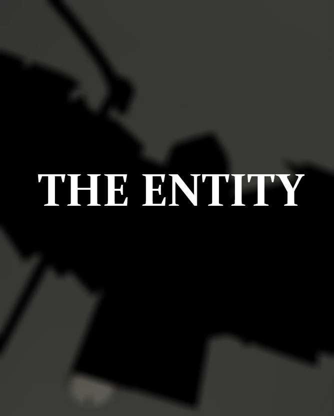 The Entity | ROBLOX Film & Media Community Wiki | Fandom