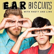 Ear Biscuits | Rhett and Link Wiki | Fandom