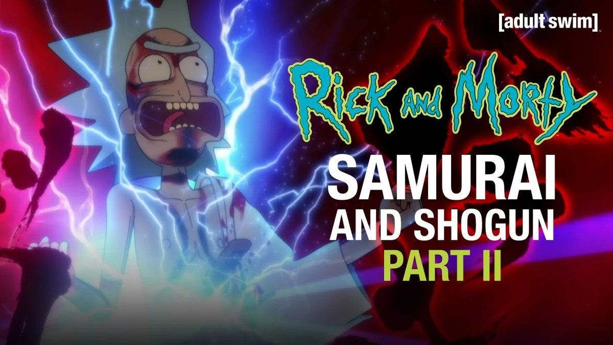 Samurai and Shogun Part 2 | Rick and Morty Wiki | Fandom