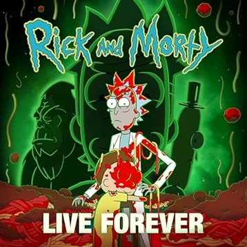 Live Forever | Rick and Morty Wiki | Fandom