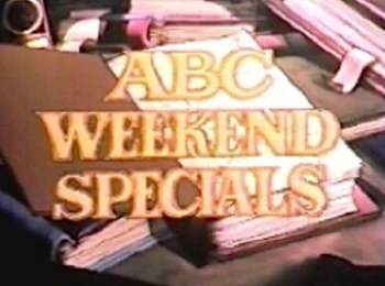 ABC Weekend Special | Rick Reinert Wiki | Fandom