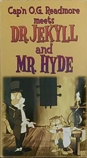 Cap'n O. G. Readmore Meets Dr. Jekyll and Mr. Hyde | Rick Reinert Wiki ...