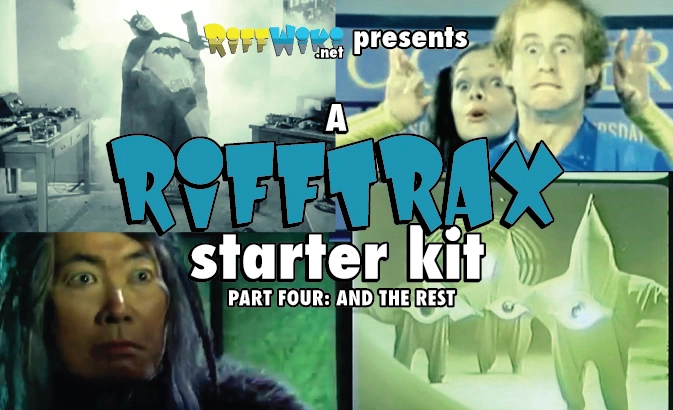 A RiffTrax Starter Kit, Part Four: And the Rest | RiffTrax Wiki | Fandom
