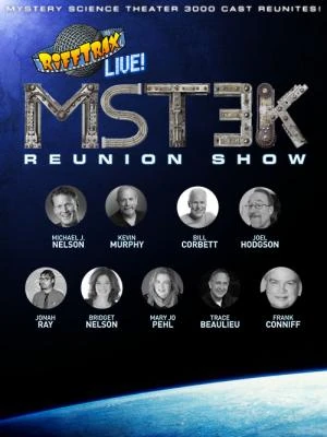MST3K Reunion Show | RiffTrax Wiki | Fandom