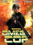 Omega Cop | RiffTrax Wiki | Fandom