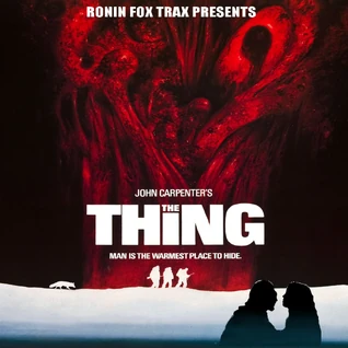 The Thing (Ronin Fox Trax) | RiffTrax Wiki | Fandom