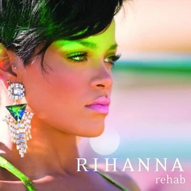 Rehab (song) | Rihanna Wiki | Fandom