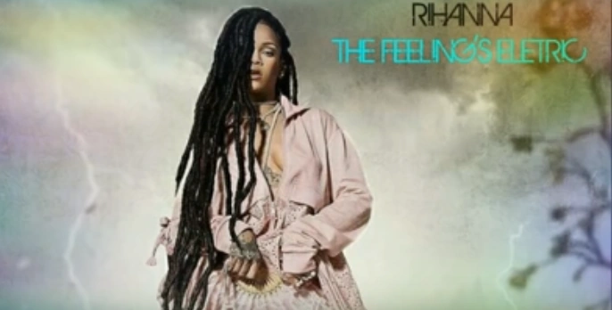 The Feelings Electric | Rihanna Wiki Italia Wiki | Fandom