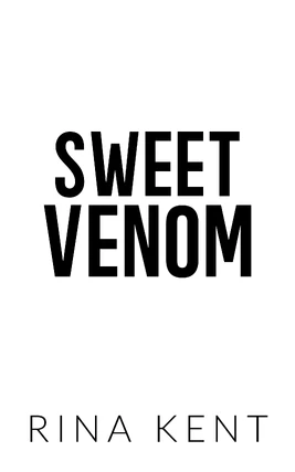 Sweet Venom | Rina Kent Verse Wiki | Fandom