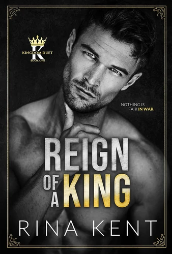 Reign of a King | Rina Kent Verse Wiki | Fandom