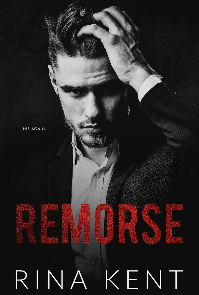 Remorse | Rina Kent Verse Wiki | Fandom
