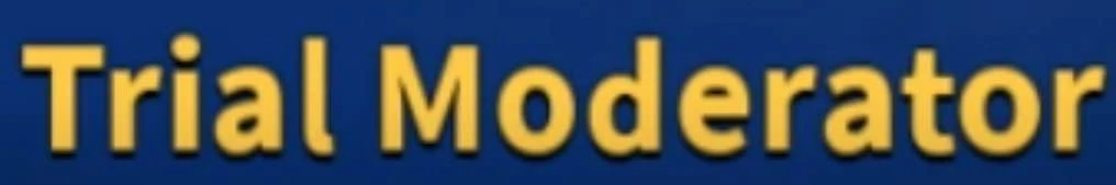 Trial Moderator | Riskception Wiki | Fandom