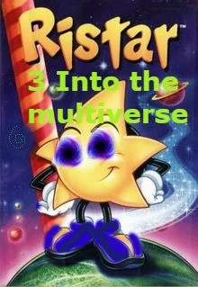 Ristar 3: Into the Multiverse | Ristar Sequels Wiki | Fandom